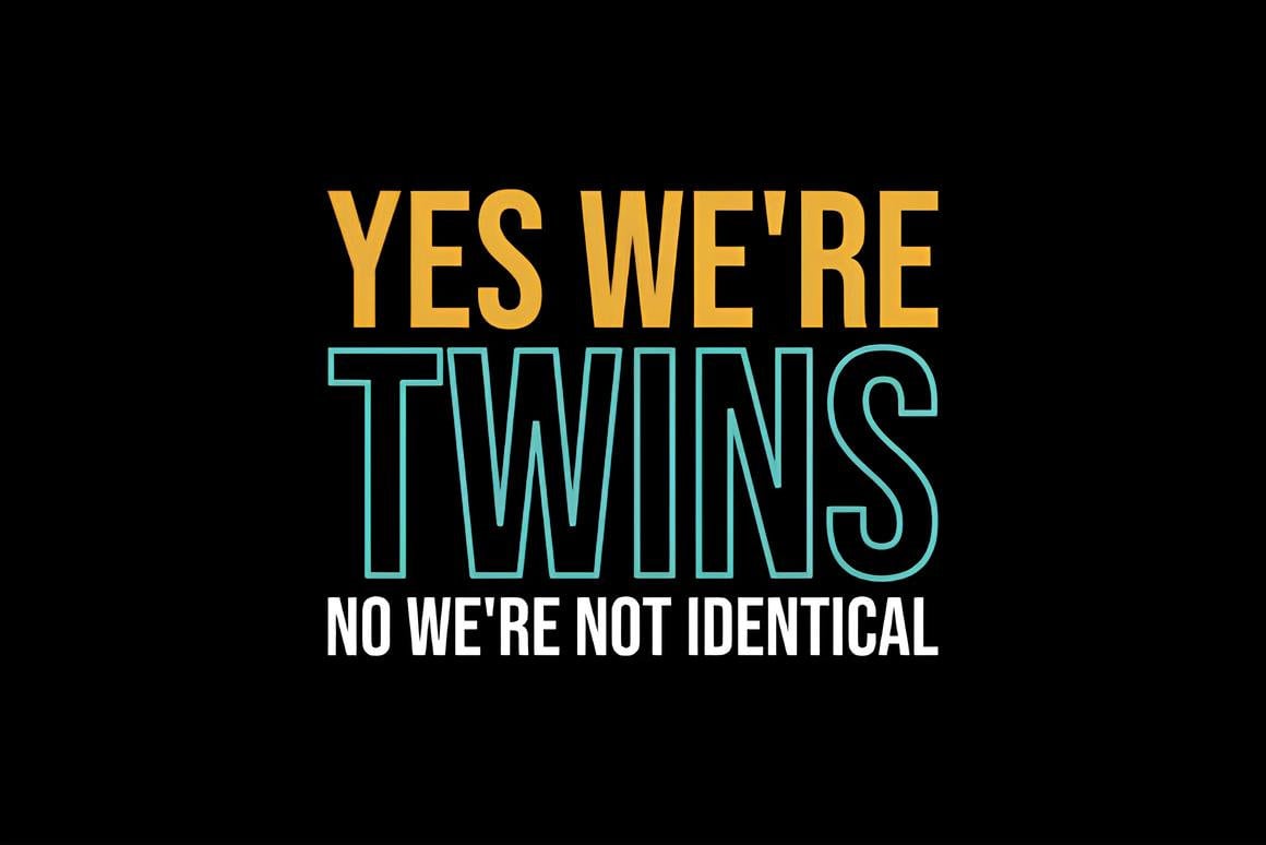 Yes! We're Twins No, We're Not Identical SVG, Best Sister SVG, Funny ...
