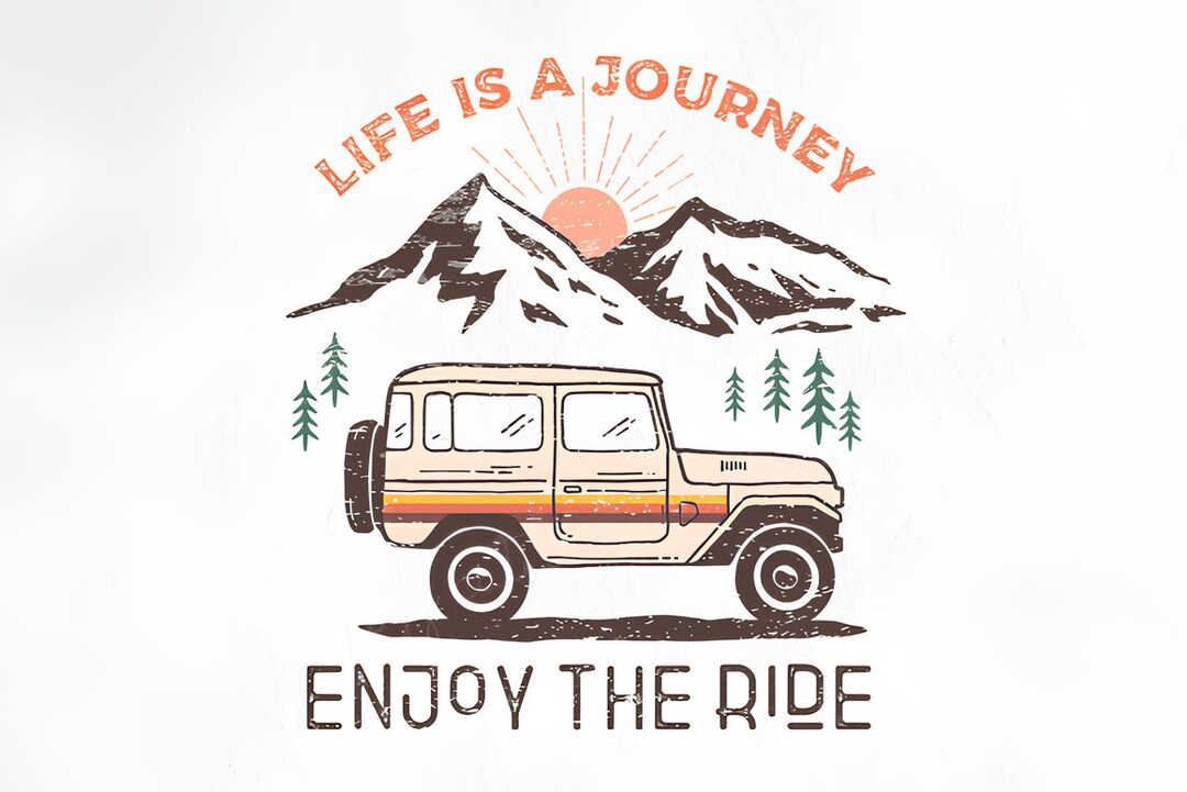 Life is a Journey Enjoy the Ride SVG, Forest SVG, Adventure SVG ...