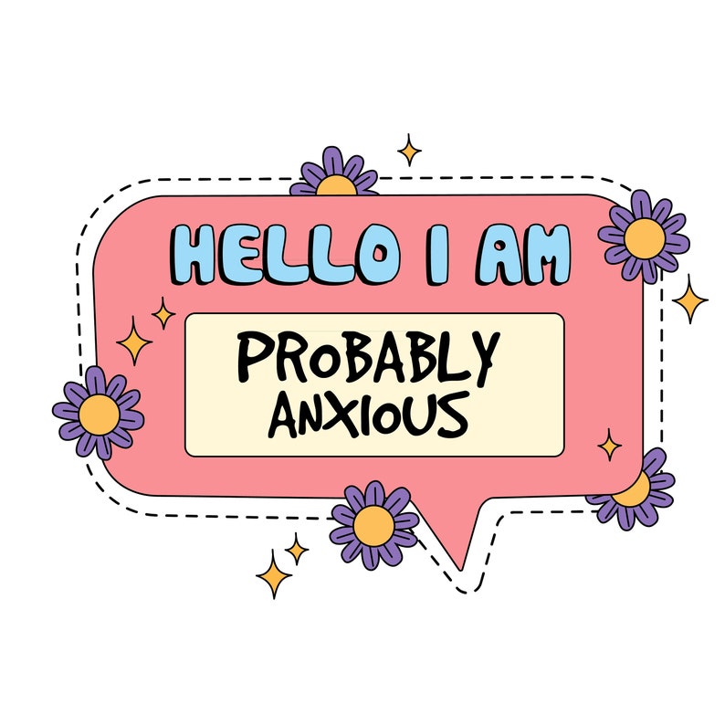 Hello I'm Probably Anxious Svg, Hello Im Probably Anxious Svg, Mental ...
