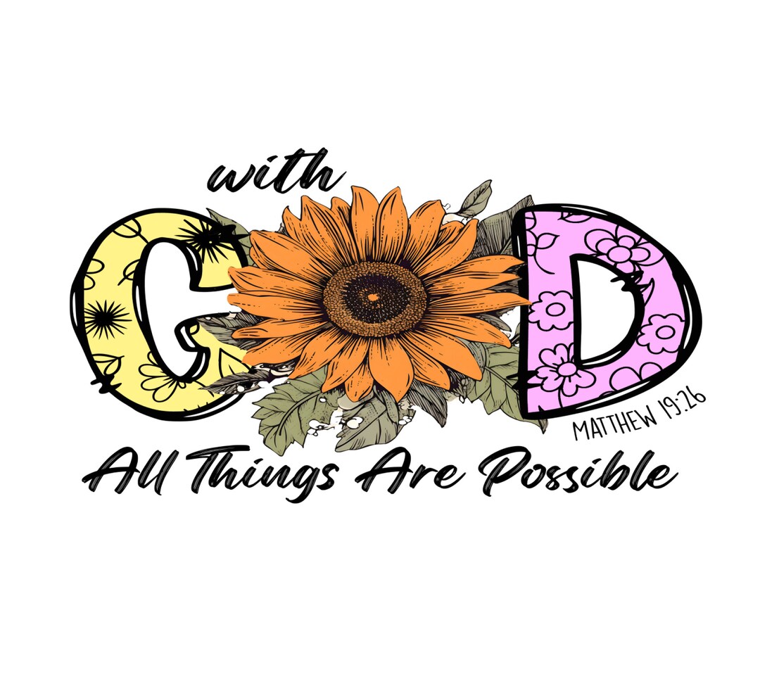 God Christian Machine Embroidery Design. With God All Things Are ...