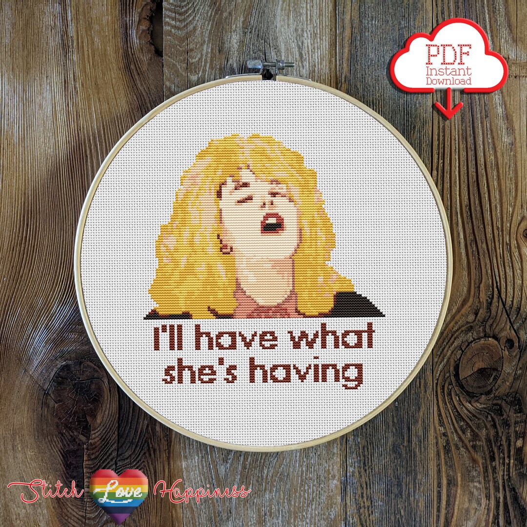 I'll Have What She's Having Cross Stitch Pattern | Movie Quotes | Funny ...