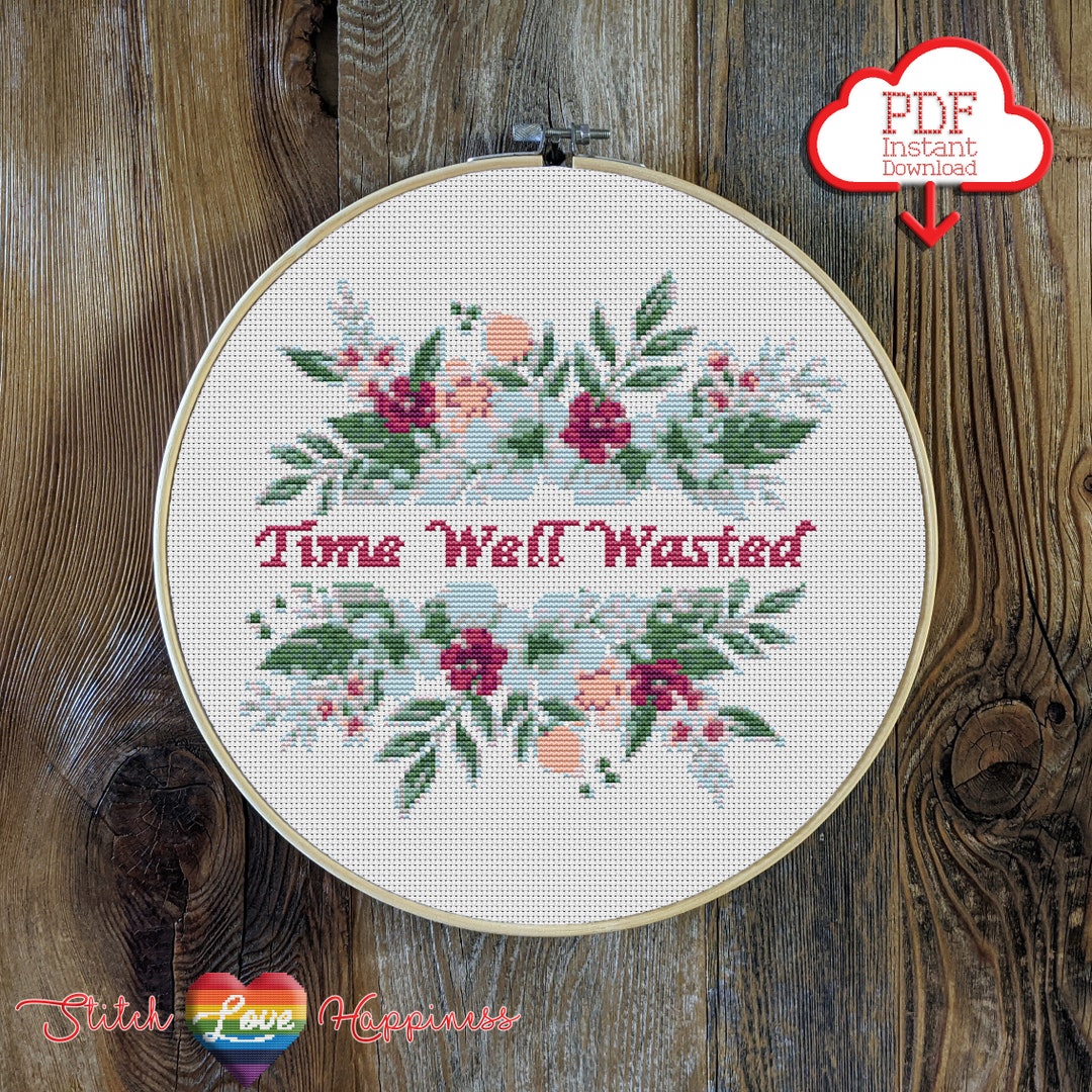 Time Well Wasted Cross Stitch Pattern | Floral Pattern | Flower Crown ...