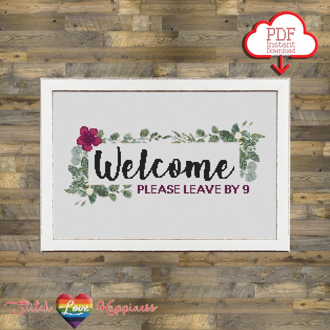 Please Leave by 9 Cross Stitch Pattern | Welcome Sign | Floral Pattern ...