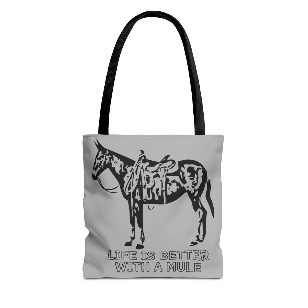 Life is Better With a Mule Tote Bag - Mule Shopping Bag, Mule Handbag ...