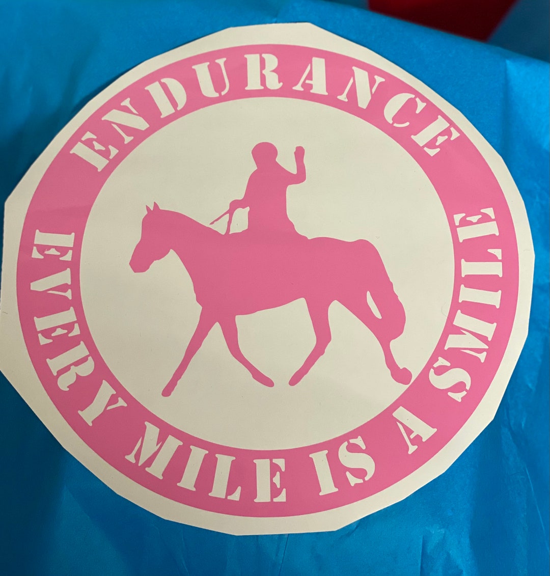 Horse Endurance- “every Mile is A Smile”. Horse Decal. Horse Sticker - Etsy
