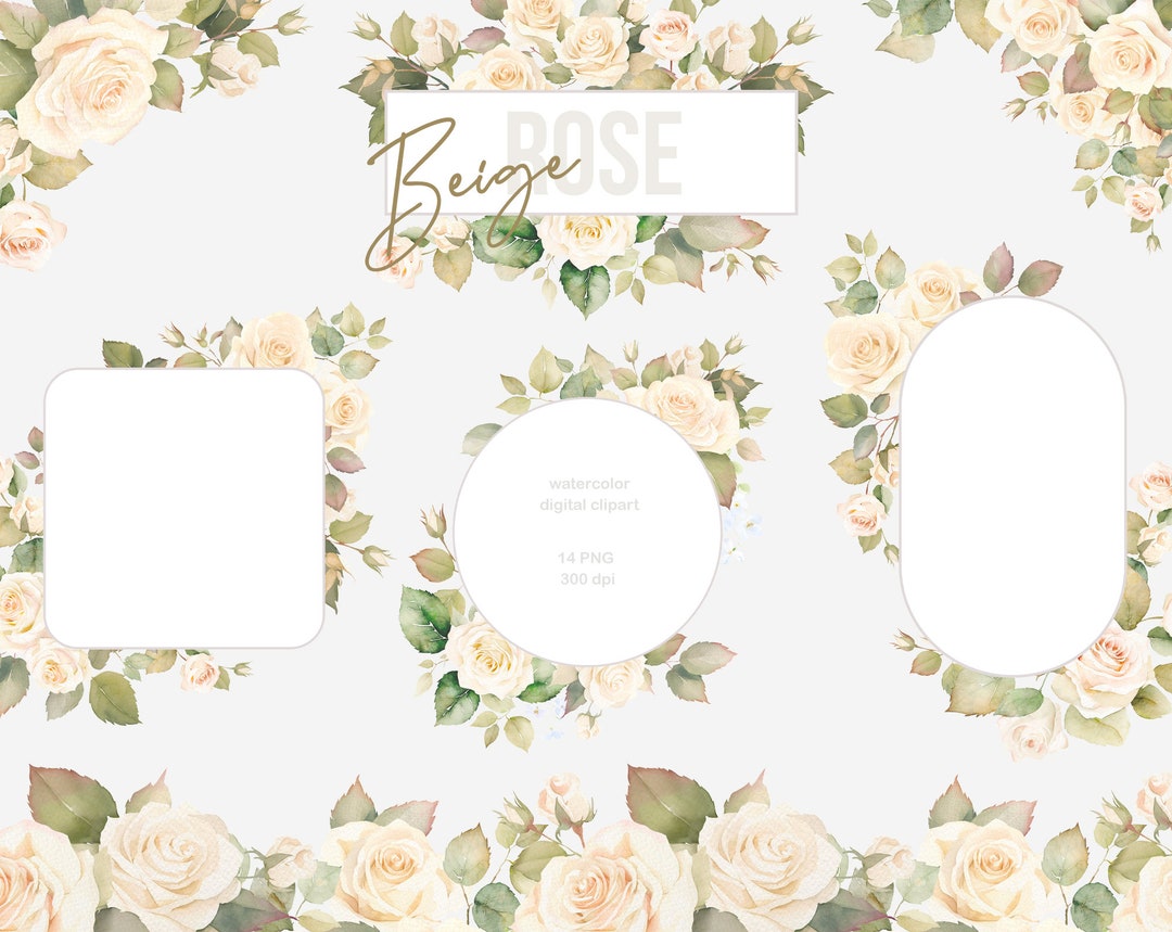 Watercolor Neutral Rose Frame Clipart. Cream Flower Border PNG. Beige ...