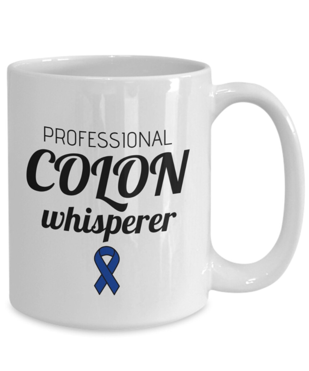 Colon Whisperer Mug/colon Whisperer Gift/colon Cancer Survivor Mug/i Am ...