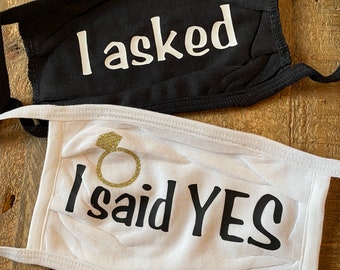 Will You Marry Me, I Said Yes Masks, Engagement Masks, Engagement Gift ...