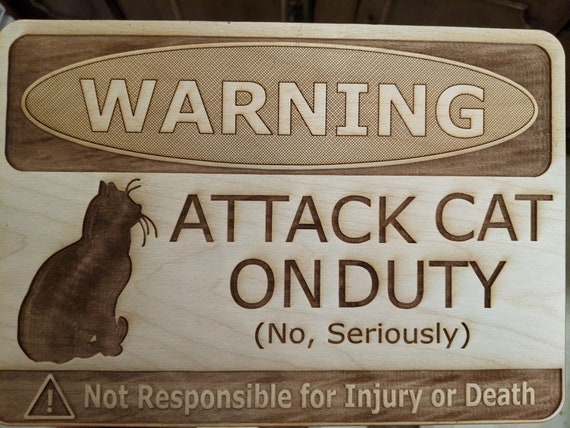WARNING Attack Cat on Duty Funny Sign | Etsy