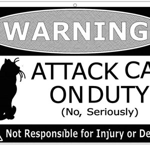 WARNING Attack Cat on Duty Funny Sign - Etsy