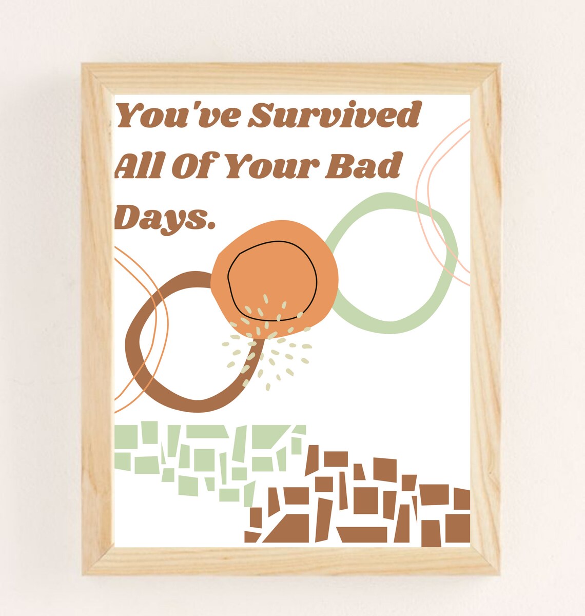 You've Survived All of Your Bad Days Quote, Inspiration Printable Wall ...
