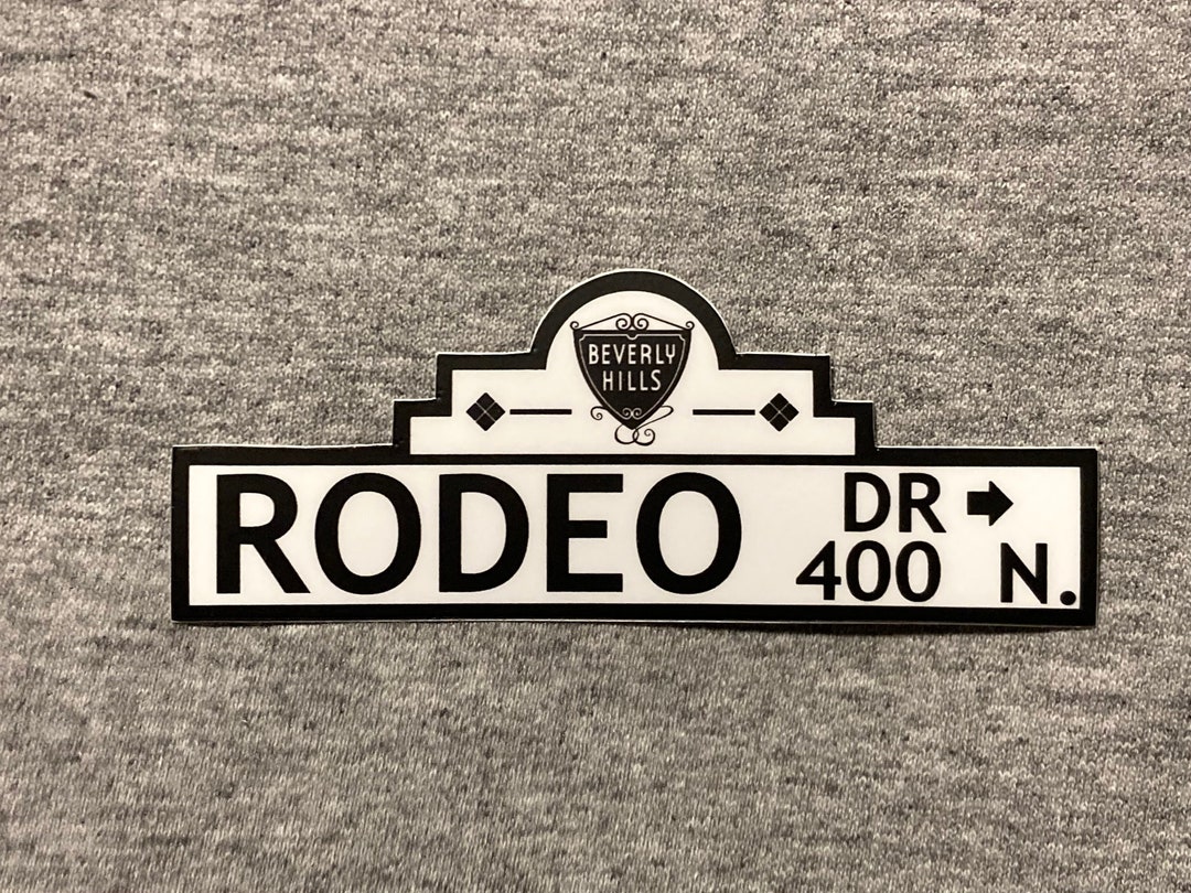 RODEO DRIVE Beverly Hills Street Sign Vinyl Weatherproof Sticker - Los ...