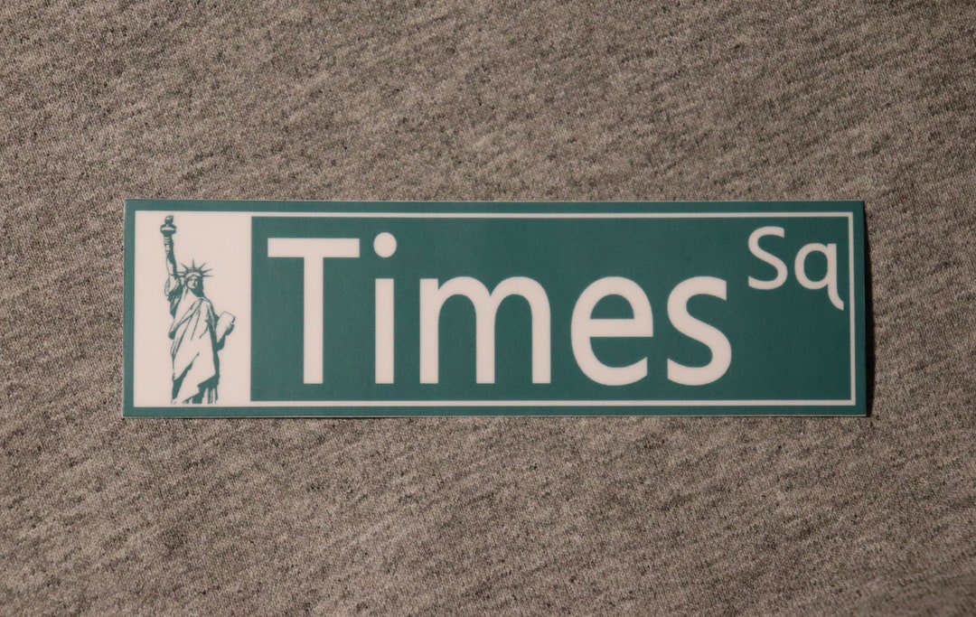 TIMES SQUARE Street Sign Vinyl Weatherproof Sticker - New York City New ...