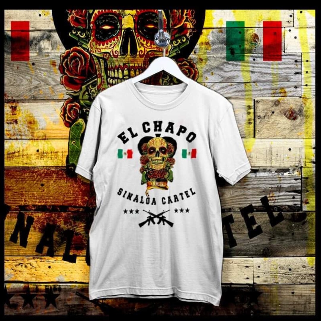 El Chapo Sinaloa Cartel Drug Kingpin T-shirt Mexican King of Cocaine ...