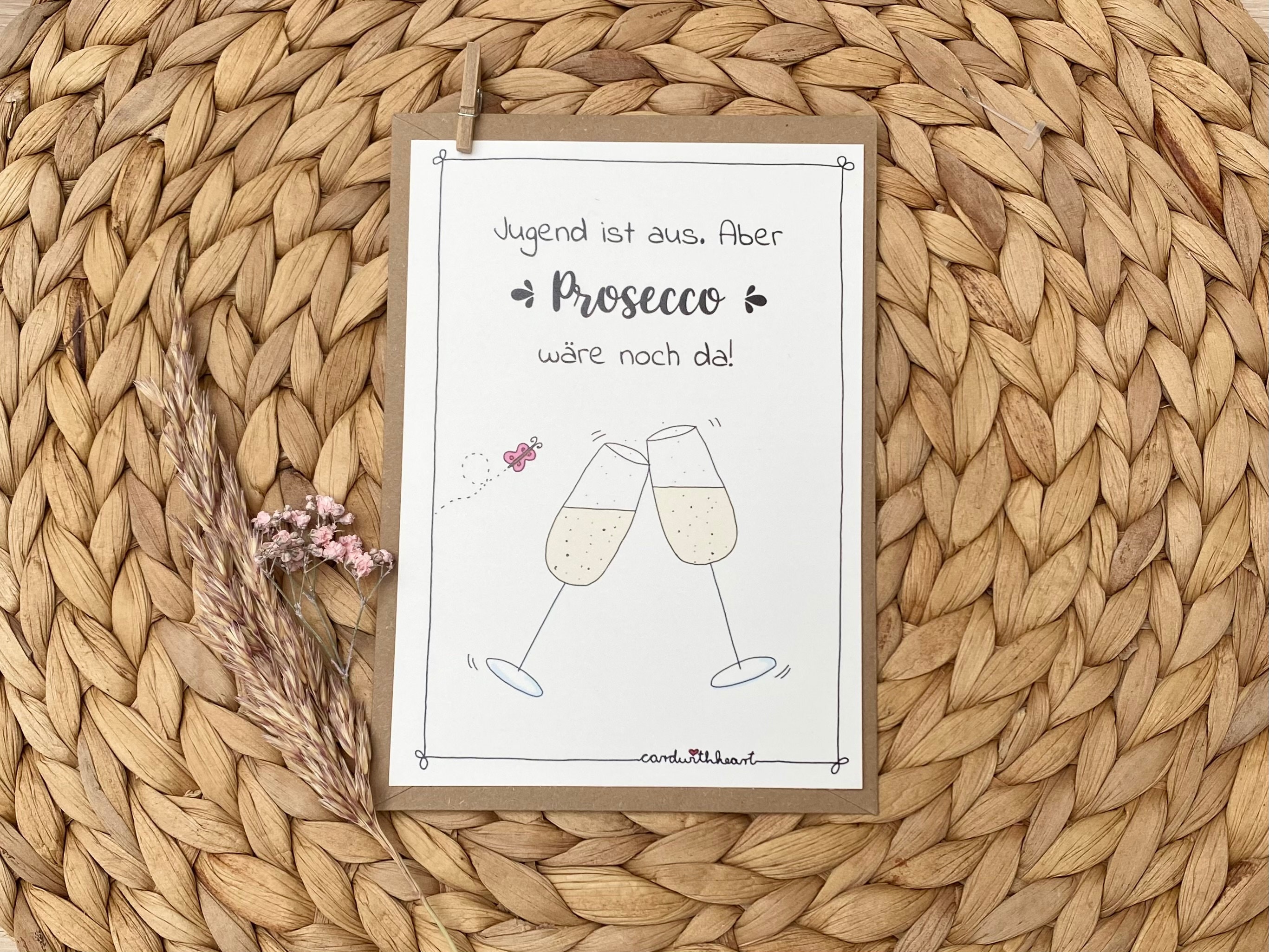 Jugend Ist Aus Aber Prosecco War Noch Da Karte