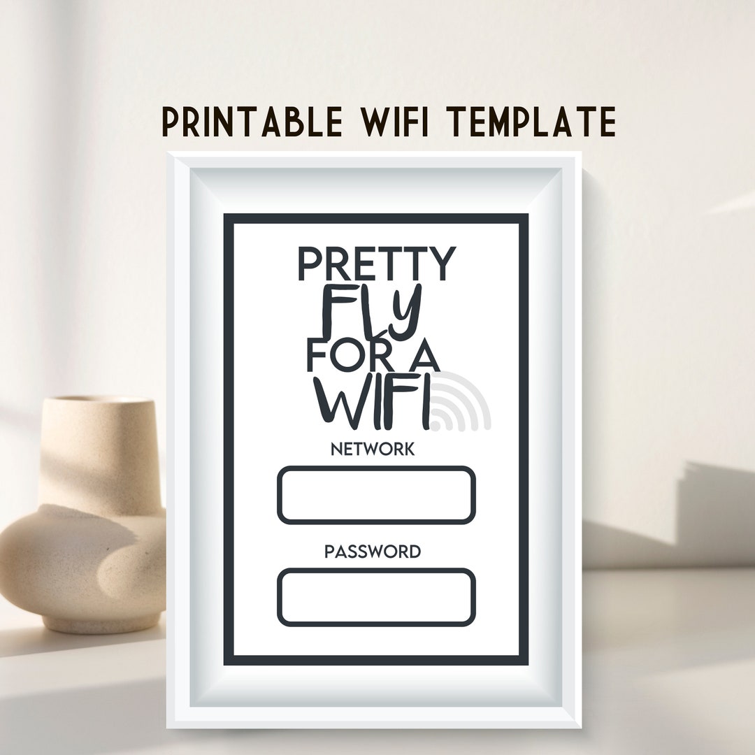 Pretty Fly for A Wifi | Wifi Template | Editable Customizable Wi-fi Template | Punny Wifi ...
