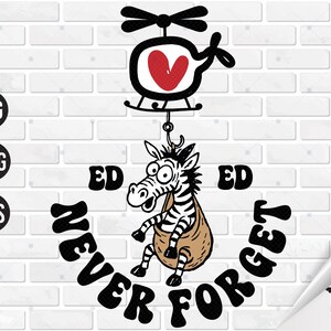 Never Forget Ed – Funny Zebra Meme SVG PNG EPS | Viral Animal Design ...
