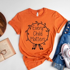 Orange Day Shirt, Every Child Matters T-shirt, Awareness for Indigenous ...