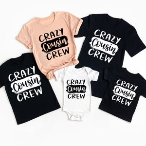 Crazy Cousin Crew T-shirt, Cousin Crew Shirts, Team Cousin Shirt, Matching Cousin Shirt, Cousin ...