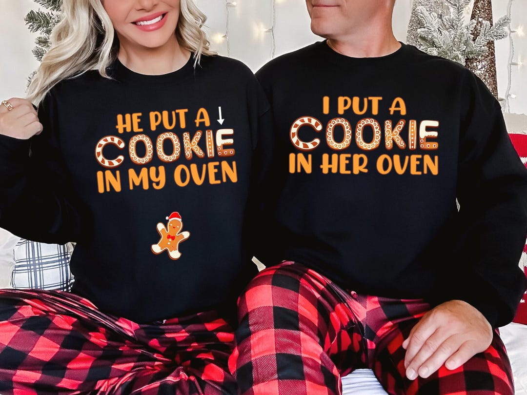 Christmas Pregnancy Announcement Sweatshirt, He Put A Cookie in My Oven ...
