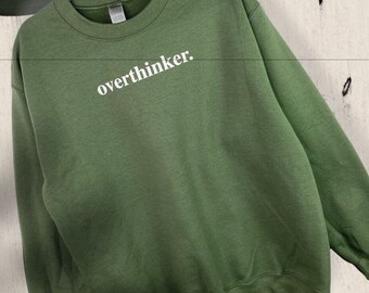 Overthinker Sweatshirt | Etsy