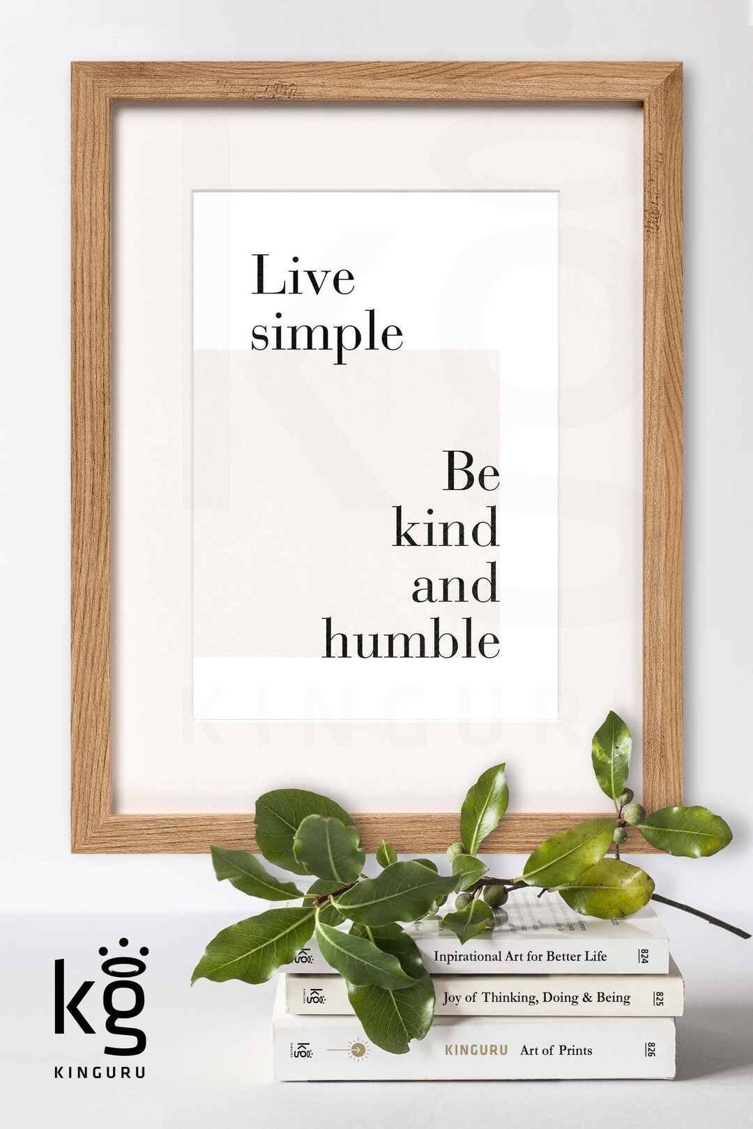 Inspirational Print. Live Simple, Be Kind and Humble. Motivational ...