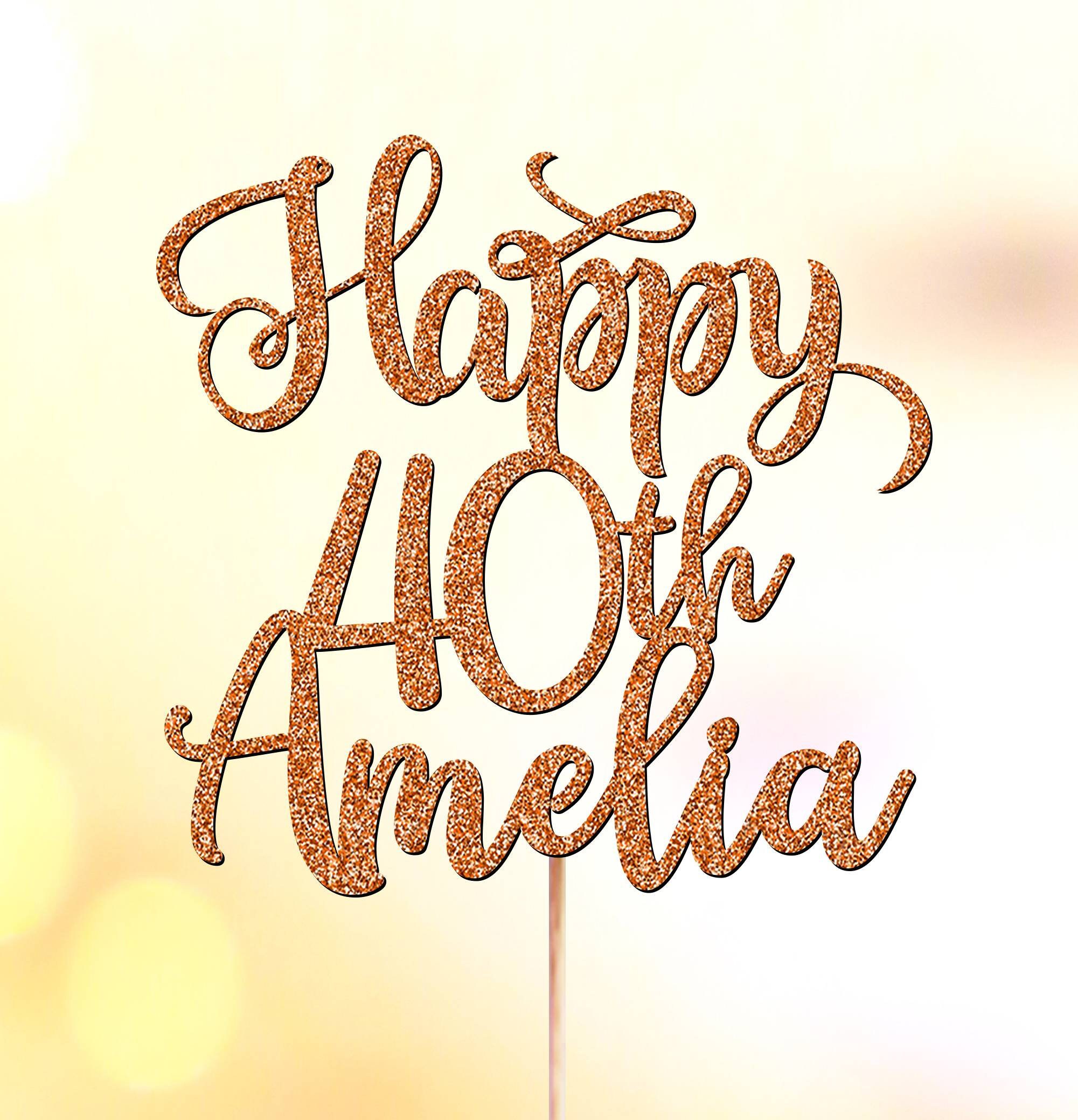 Personalised Custom 40th Birthday Cake Topper Party - Etsy