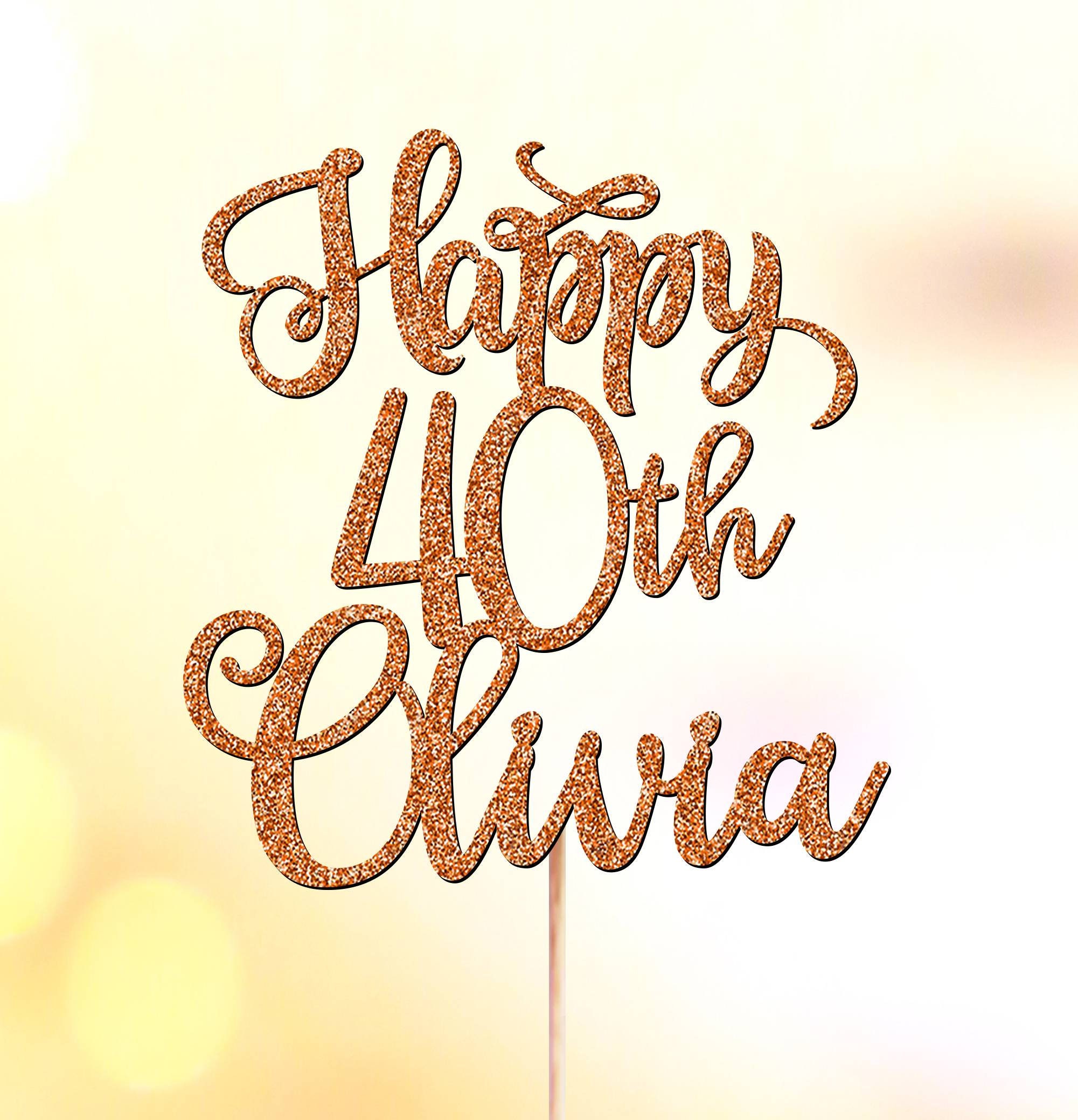 Personalised Custom 40th Birthday Cake Topper Party - Etsy