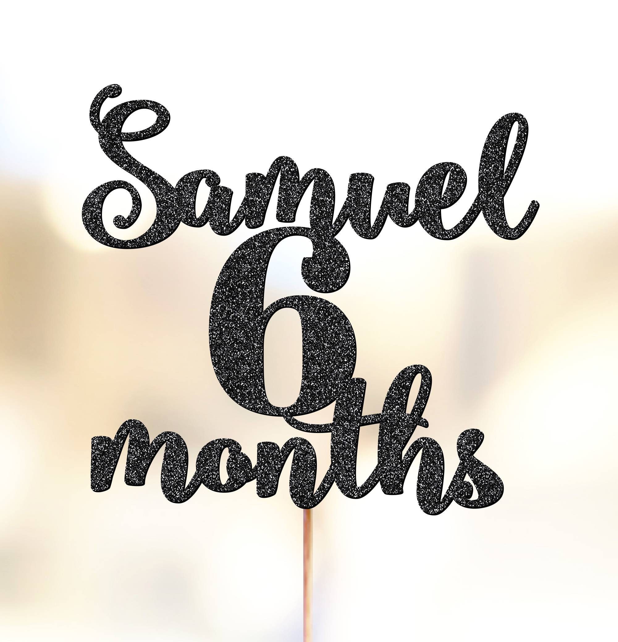 Personalised Custom 6 Months Birthday Cake Topper Party | Etsy