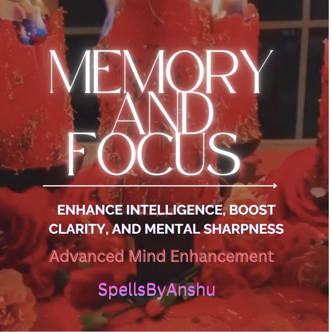 Powerful Memory and Focus Spell – Enhance Intelligence, Boost Clarity ...