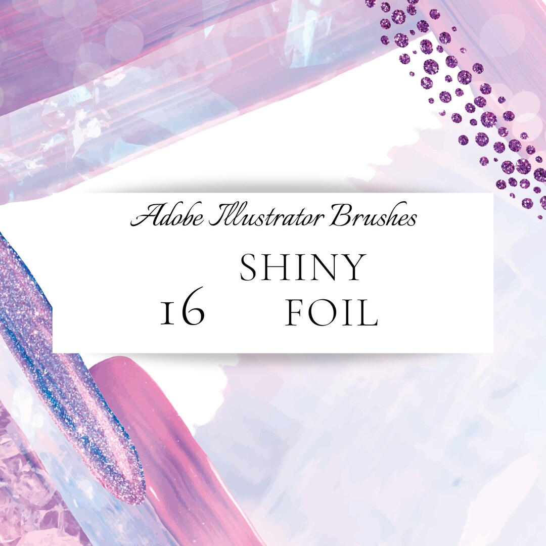 17 Adobe Illustrator Shiny Brushes, Foil Effect, Glowing Lights, Galaxy ...