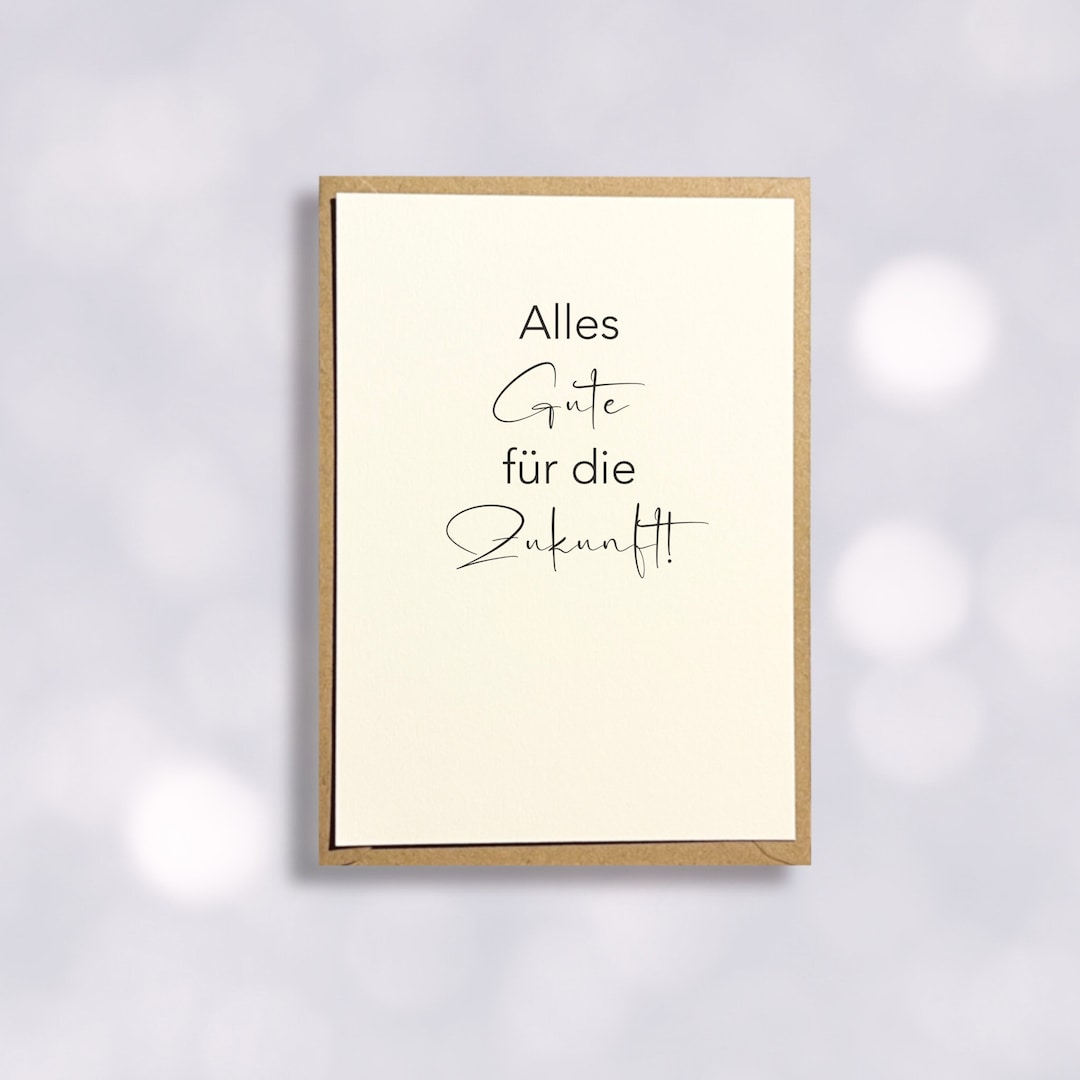 Spruch Alles Gute Fr Die Zukunft