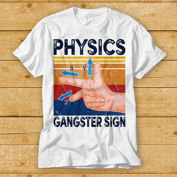 Physics Gangster Sign T-shirt Vintage Hand Vector Funny Parody | Etsy