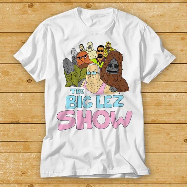 Big Lez Show Shirts Etsy