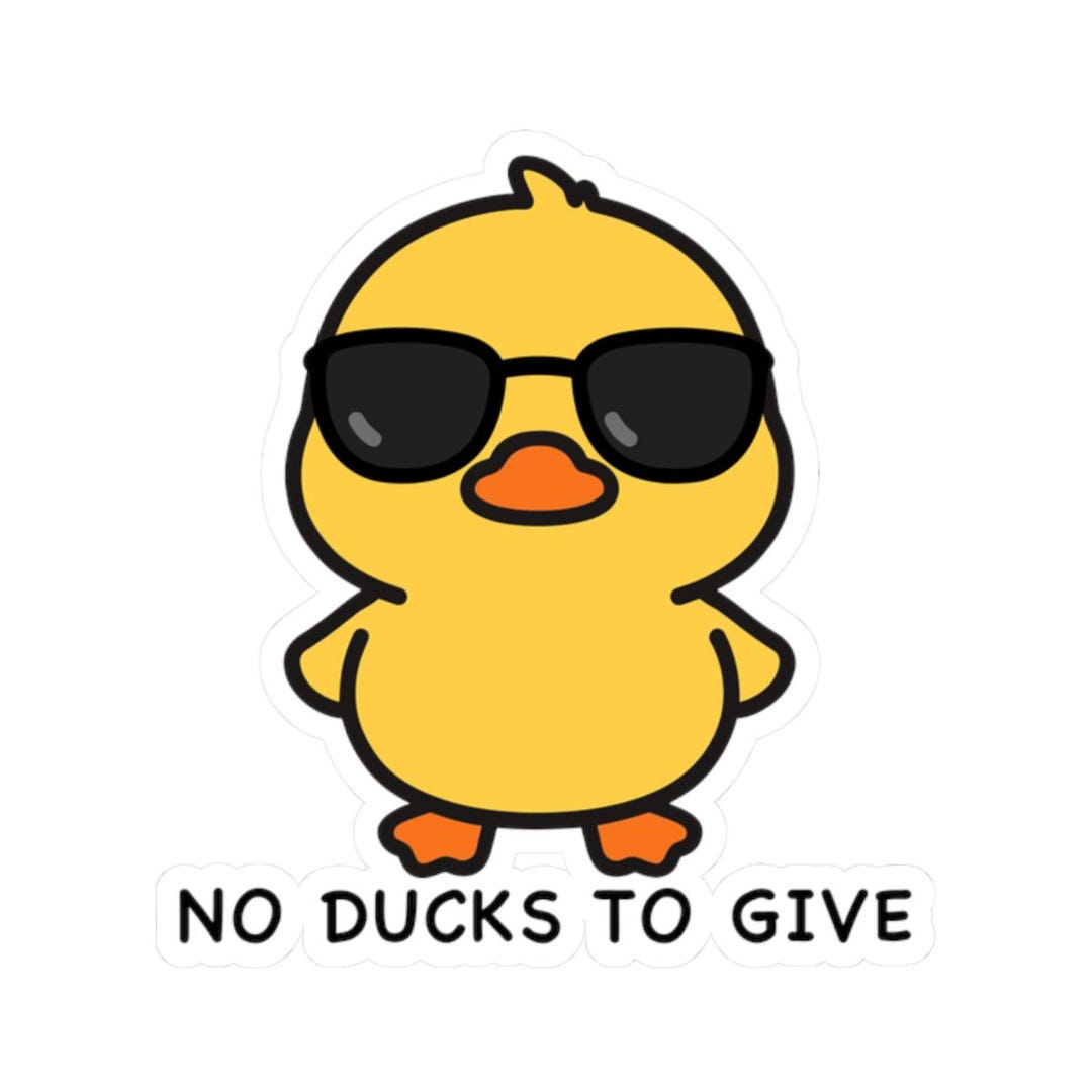 No Ducks to Give Sticker - Etsy