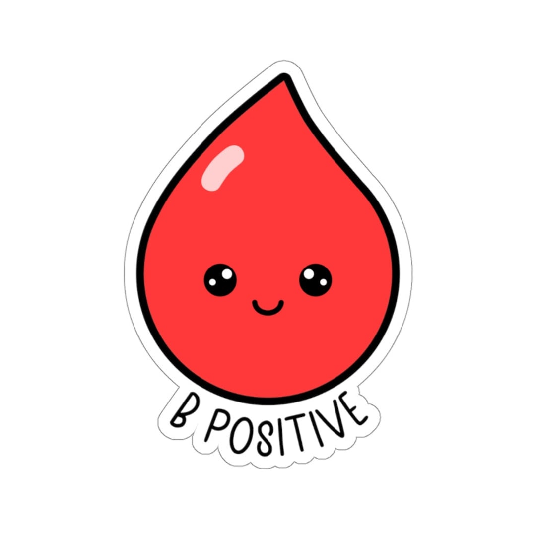 B Positive Blood Sticker - Etsy