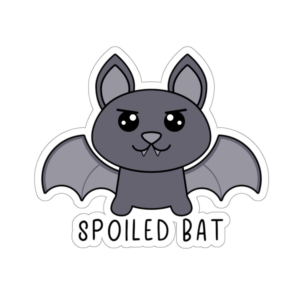 Spoiled Bat Sticker - Etsy