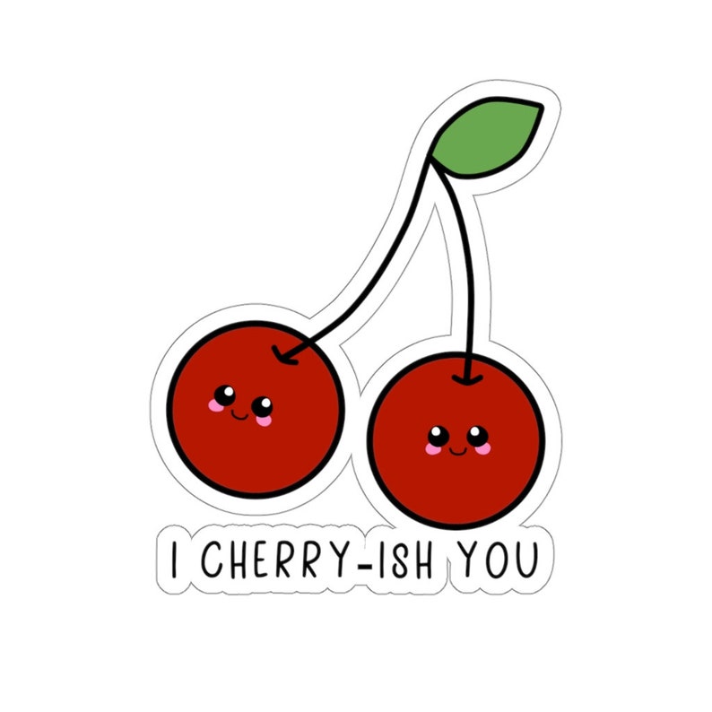 I Cherry-ish You Cherry Sticker - Etsy