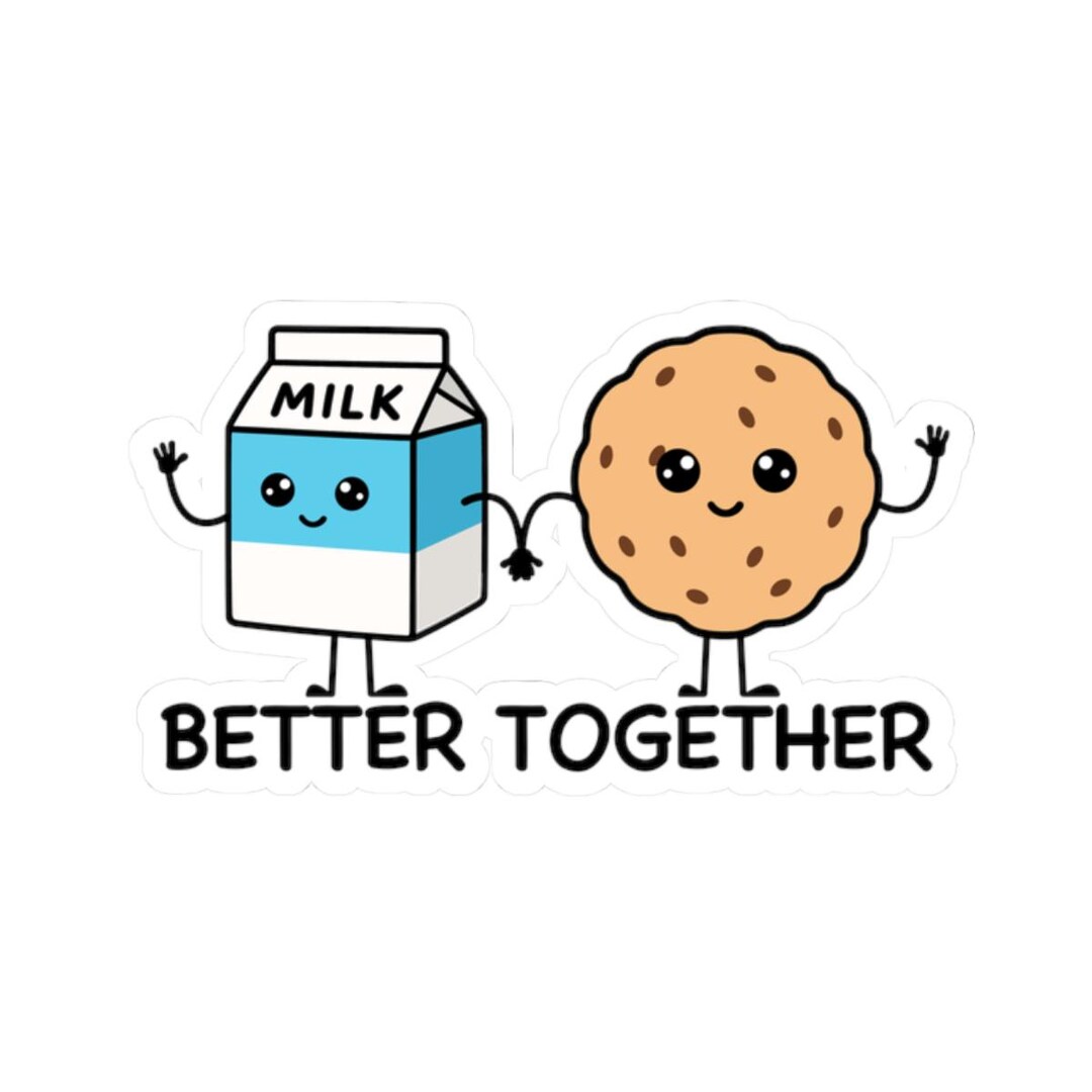 Milk & Cookie Better Together Sticker - Etsy