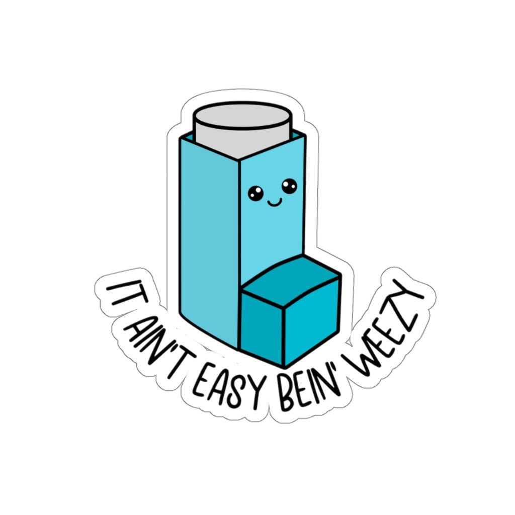 It Ain't Easy Bein' Weezy Inhaler Sticker - Etsy