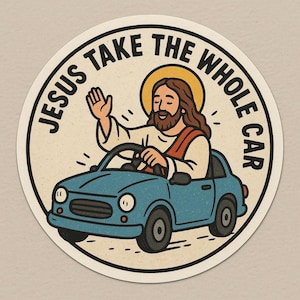 Jesus Take the Whole Car Sticker | Funny Christian Sticker | Faith ...
