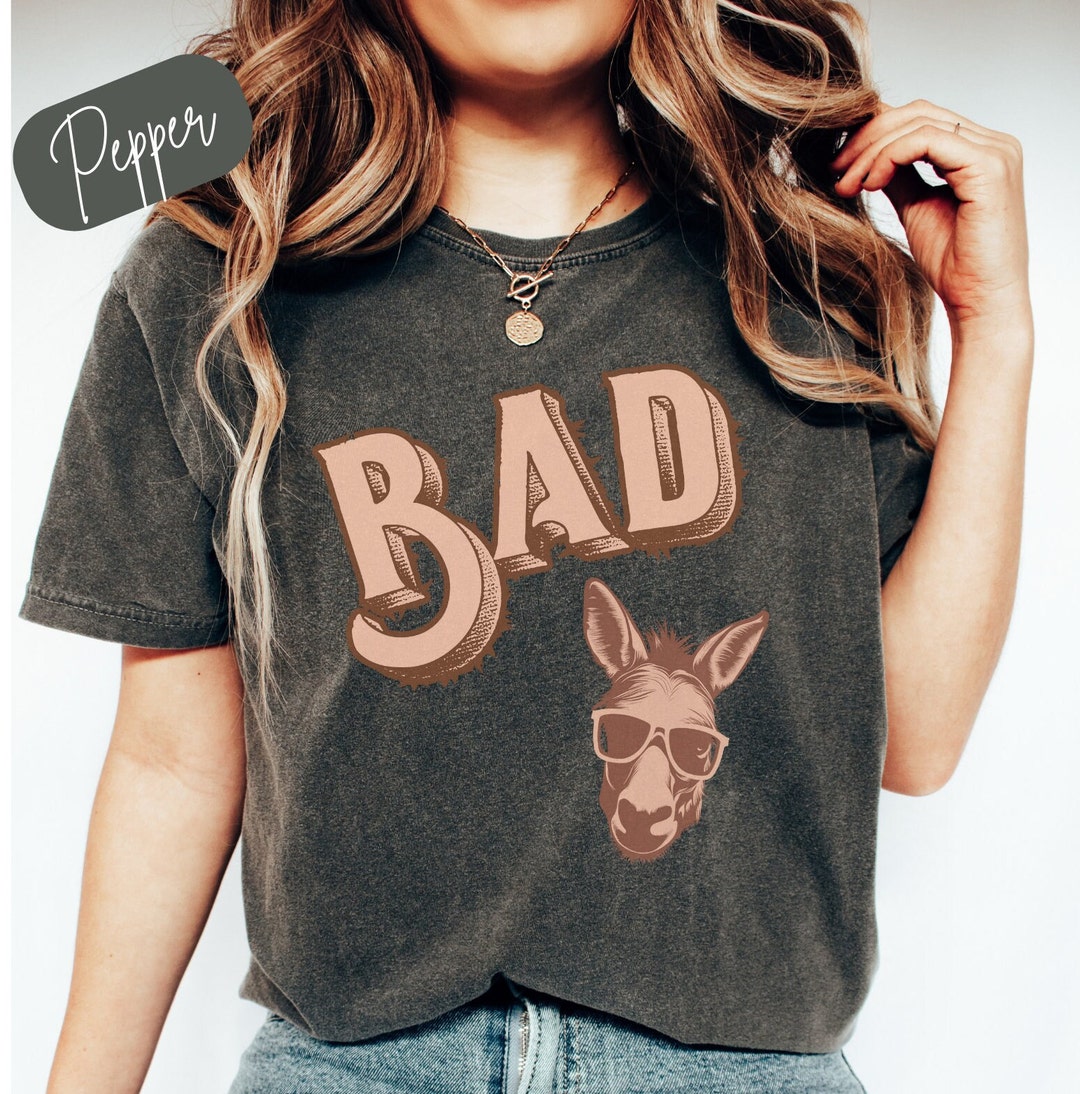 Bad Donkey Shirt Donkey Pale Shirt Funny Shirt Badass Funny Donkey ...