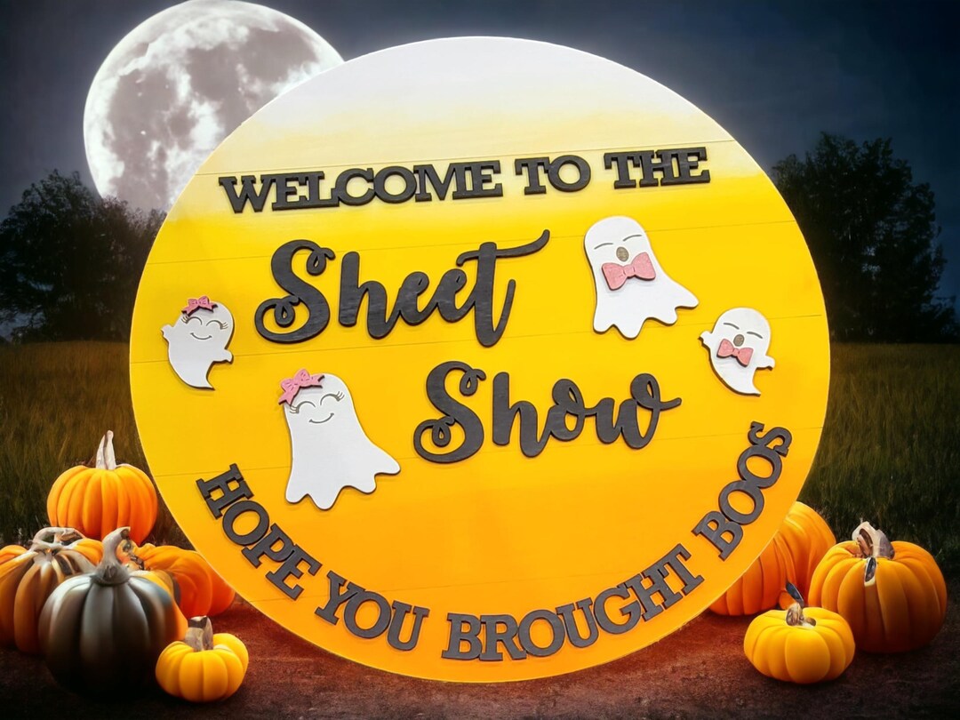 Welcome to the Sheet Show - Hope You Brought Boos | Halloween Welcome ...