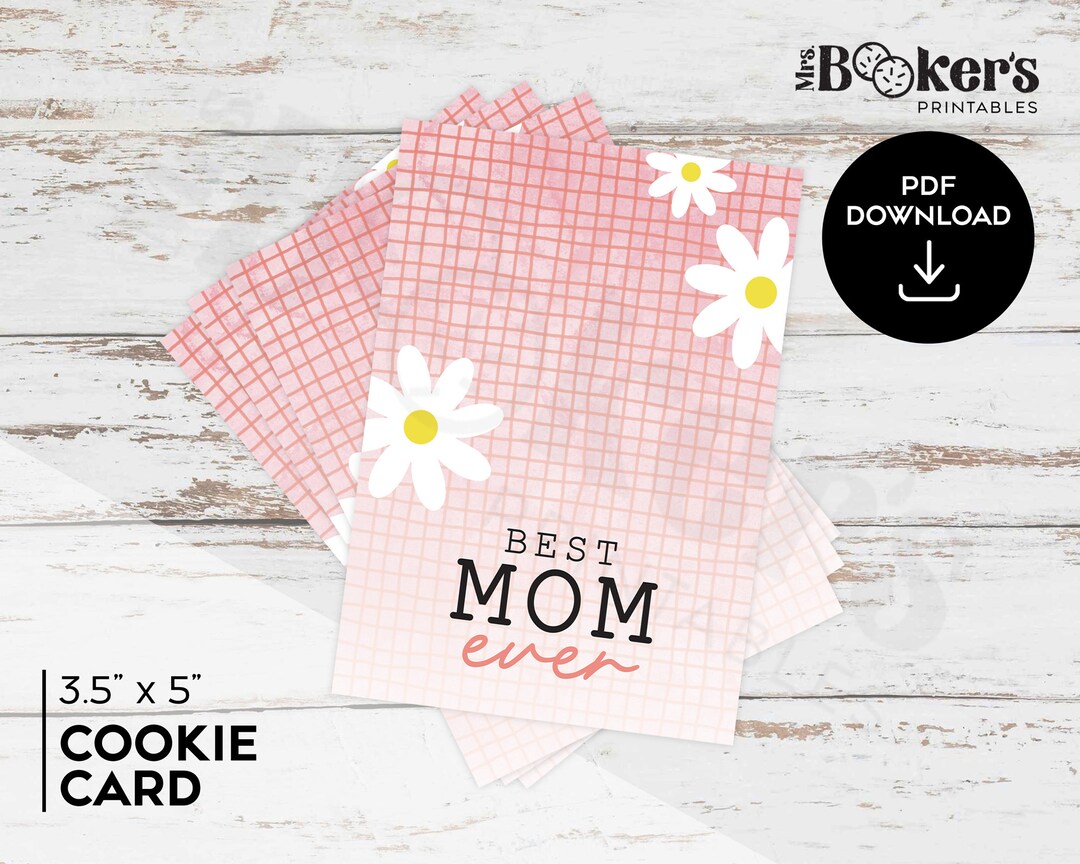 Best Mom Ever Cookie Card, Printable Mother's Day Card, 3.5" X 5 ...
