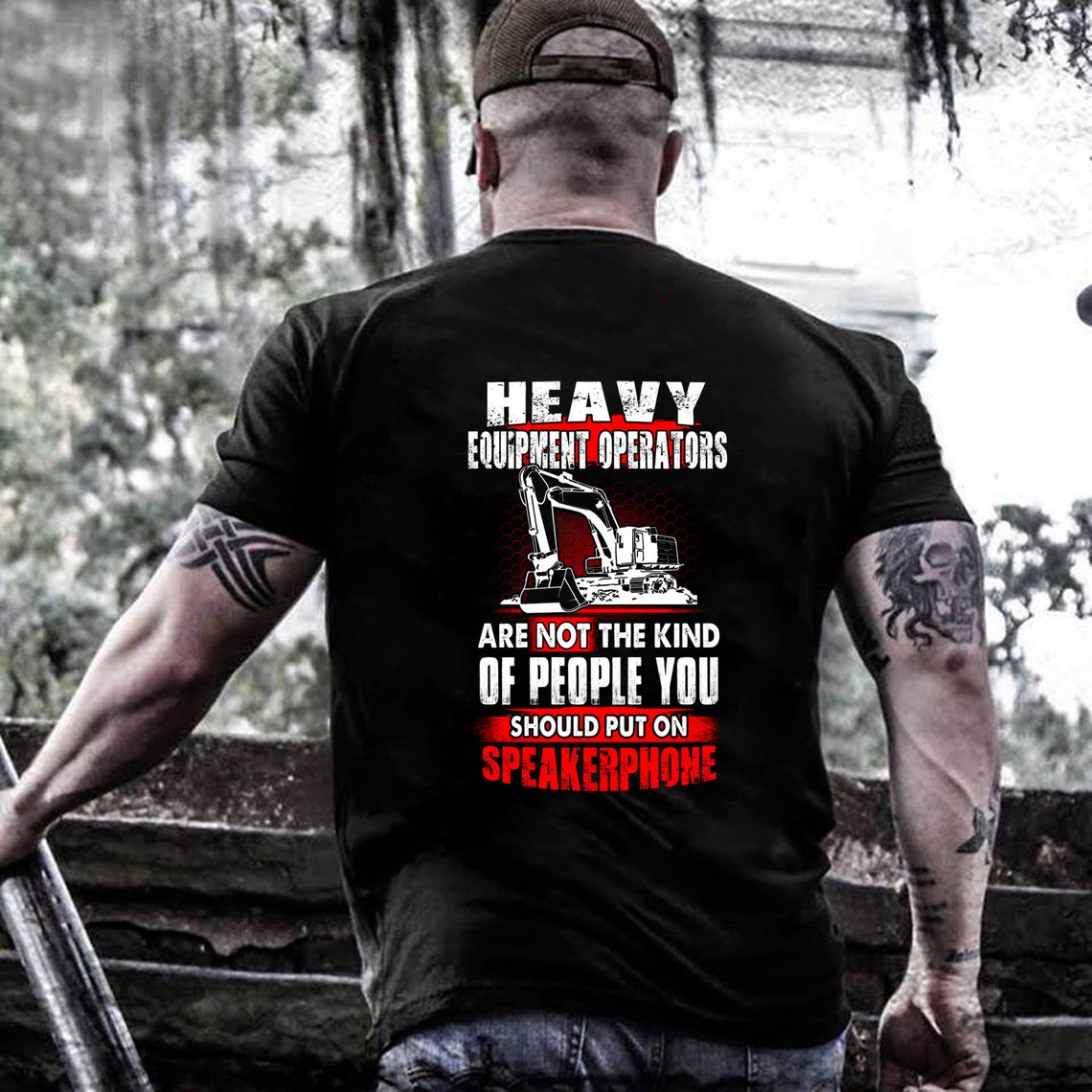 Heavy Equipment Operator Shirt Heavy Equipment Operator - Etsy