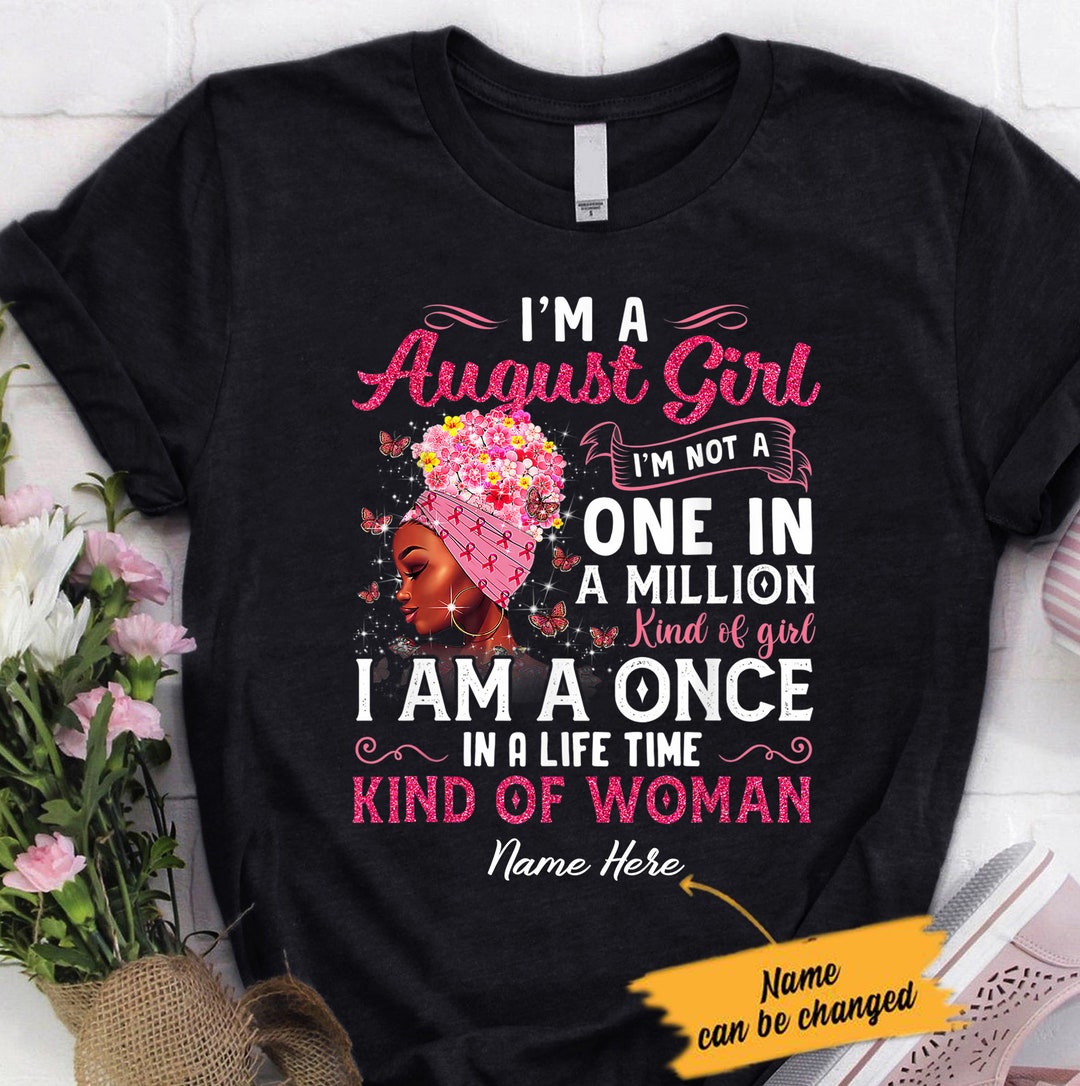 Personalized I'm A August Girl Afro Black Women Queen Shirt, Black ...