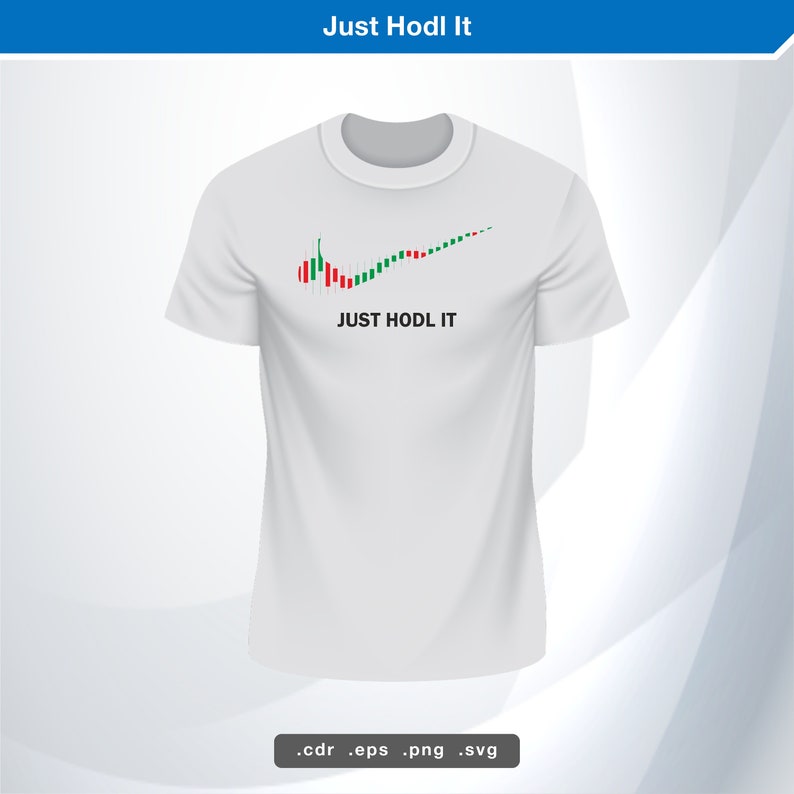 Just Hodl It SVG Digital Vector - Etsy