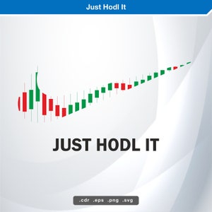 Just Hodl It SVG Digital Vector - Etsy