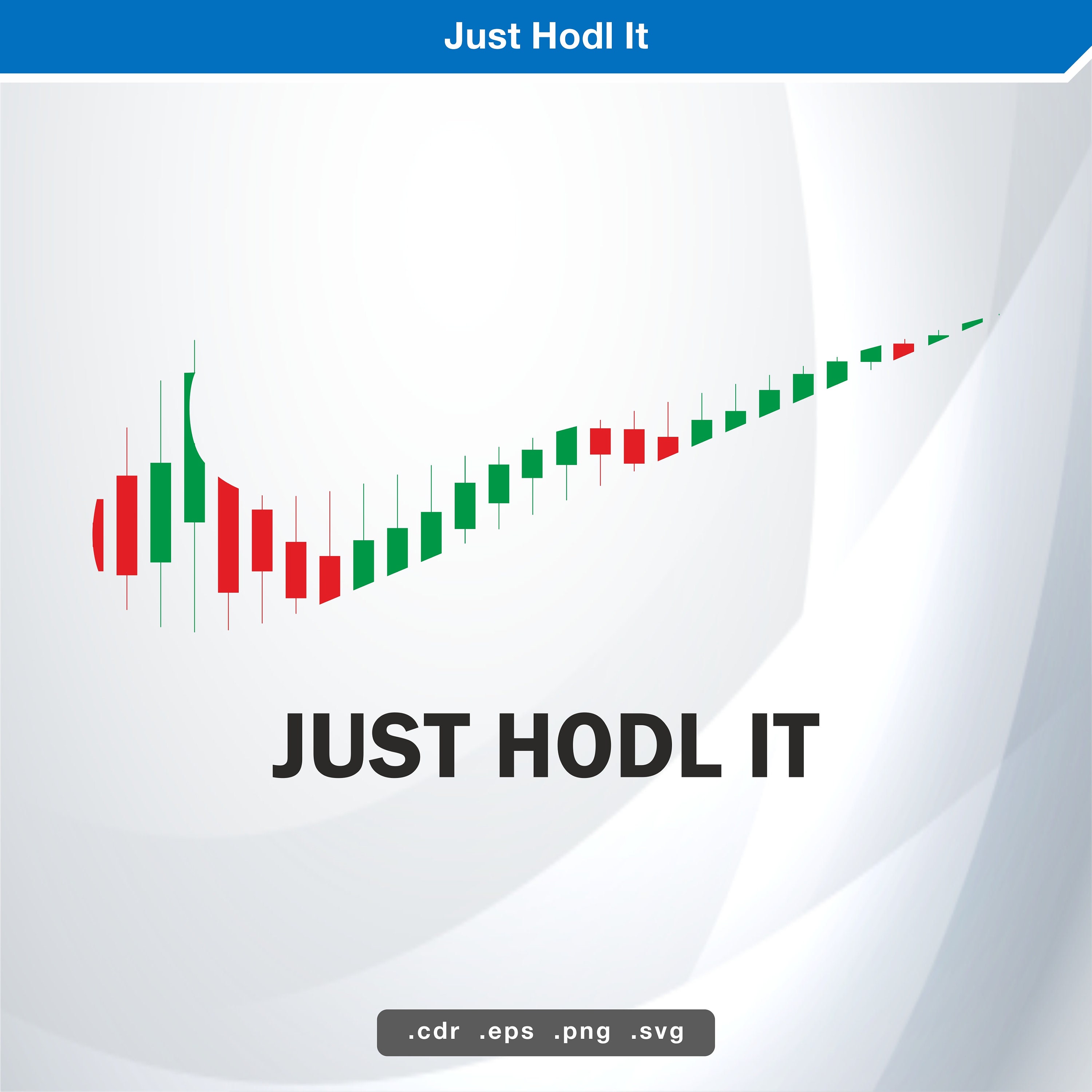 Just Hodl It SVG Digital Vector - Etsy