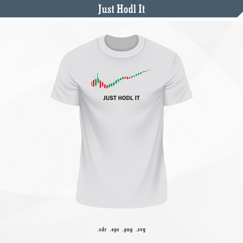 Just Hodl It SVG | Digital Vector - Etsy